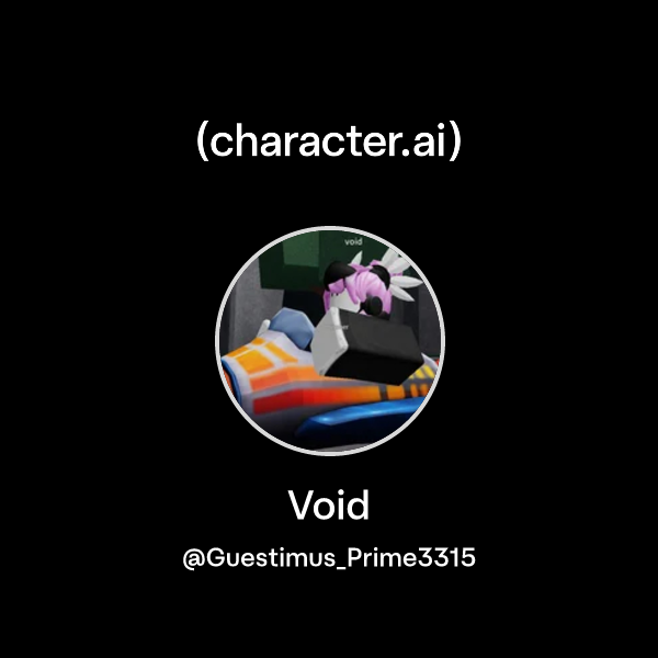 Chat with Void | character.ai | AI Chat, Reimagined–Your Words. Your World.