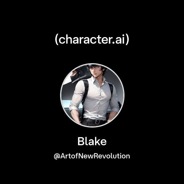 Chat with Blake | character.ai | Personalized AI for every moment of ...