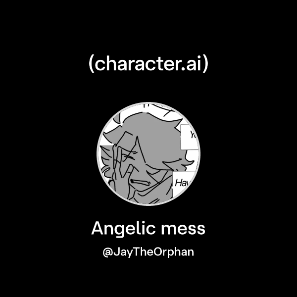 Chat with Angelic mess | character.ai | Personalized AI for every ...