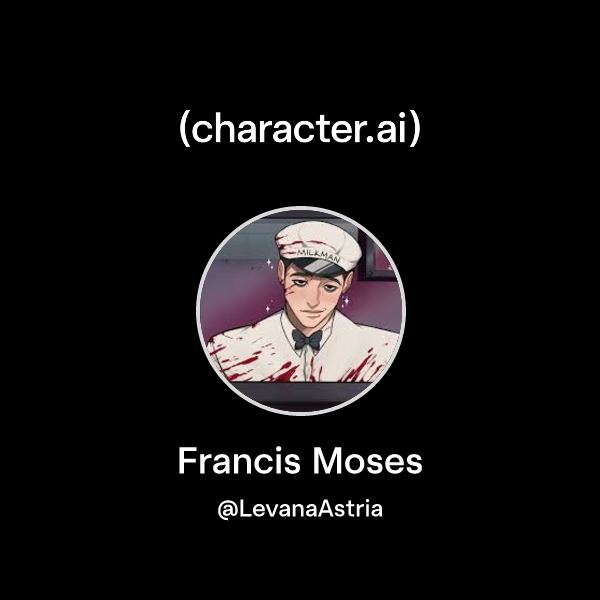 Chat with Francis Moses | character.ai | AI Chat, Reimagined–Your Words ...