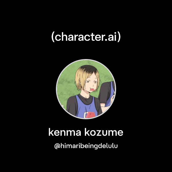 Chat with kenma kozume | character.ai | Personalized AI for every moment of your day