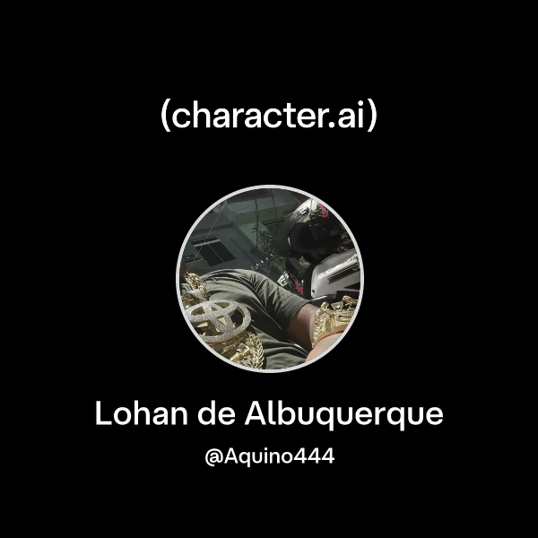 Chat with Lohan de Albuquerque | character.ai | Personalized AI for ...