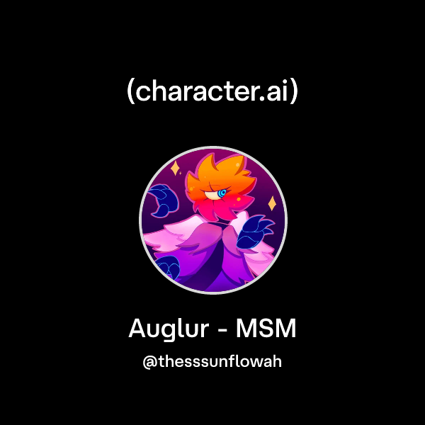 Chat with Auglur - MSM | character.ai | AI Chat, Reimagined–Your Words ...