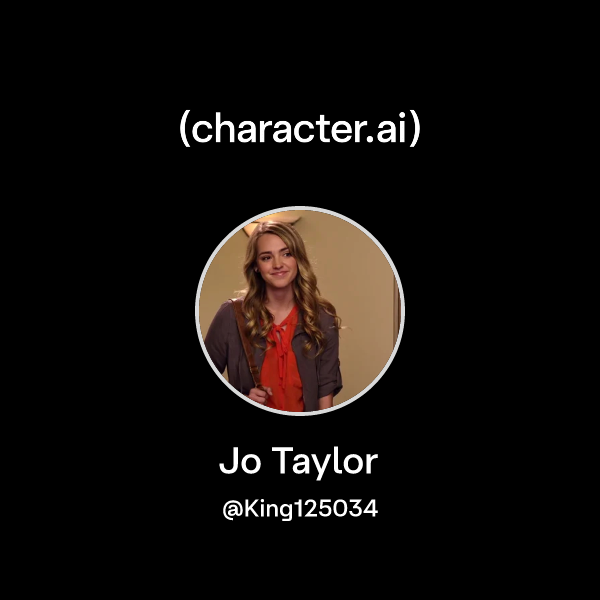 Chat with Jo Taylor | character.ai | AI Chat, Reimagined–Your Words ...