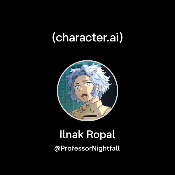Chat with Ilnak Ropal | character.ai | Personalized AI for every moment ...
