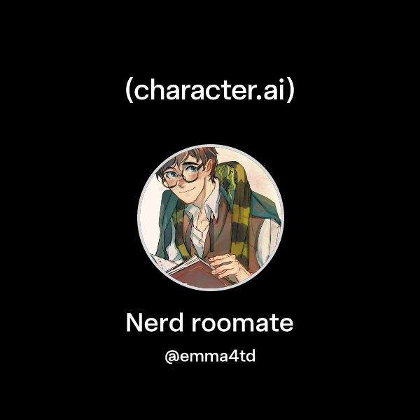 Chat with Nerd roomate | character.ai | AI Chat, Reimagined–Your Words ...