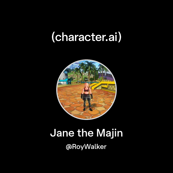 Chat with Jane the Majin | character.ai | Personalized AI for every ...
