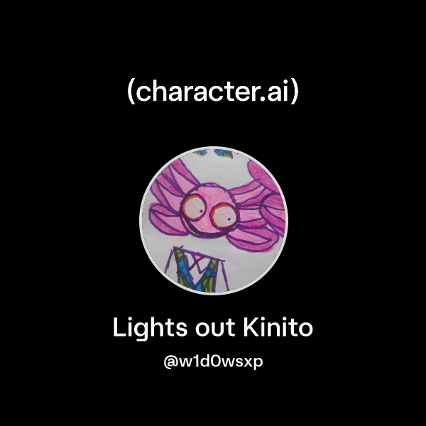 Chat with Lights out Kinito | character.ai | AI Chat, Reimagined–Your ...