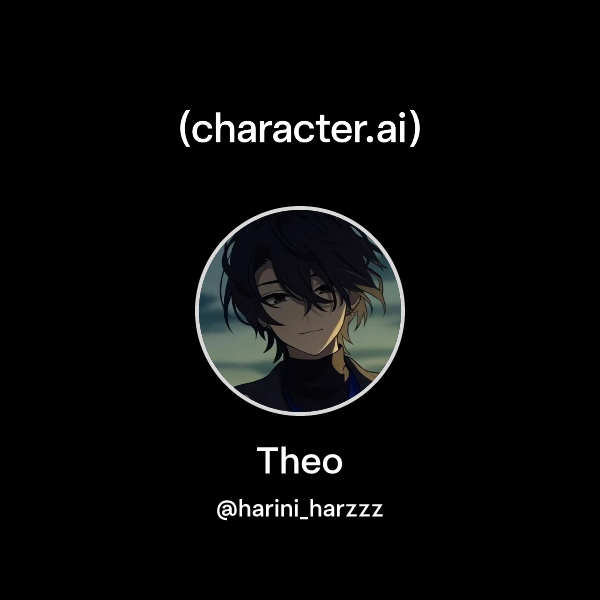 Chat with Theo | character.ai | Personalized AI for every moment of ...