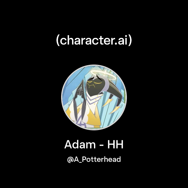 Chat with Adam - HH | character.ai | Personalized AI for every moment ...