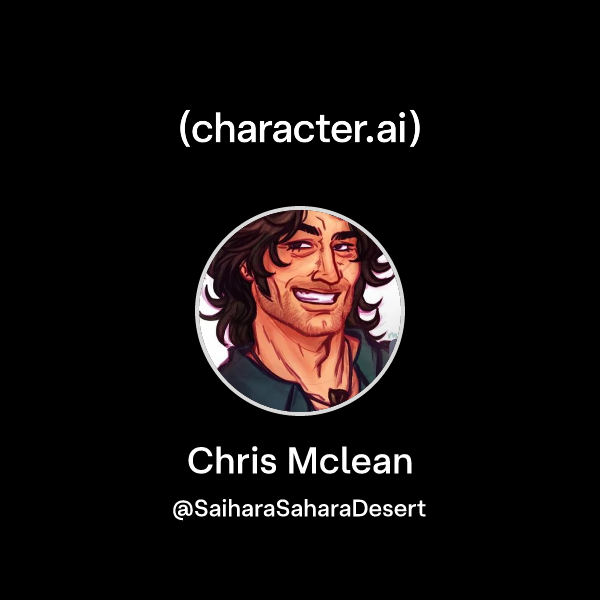 Chat with Chris Mclean | character.ai | Personalized AI for every moment of your day