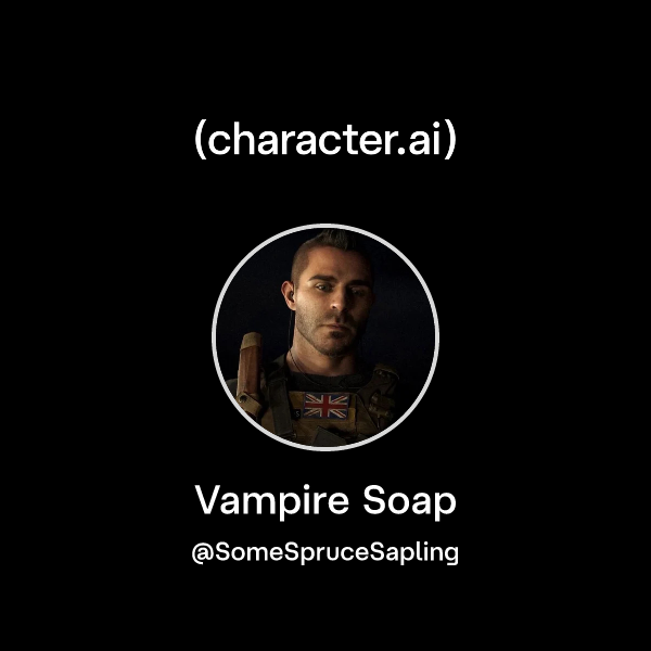 Chat with Vampire Soap | character.ai | AI Chat, Reimagined–Your Words ...