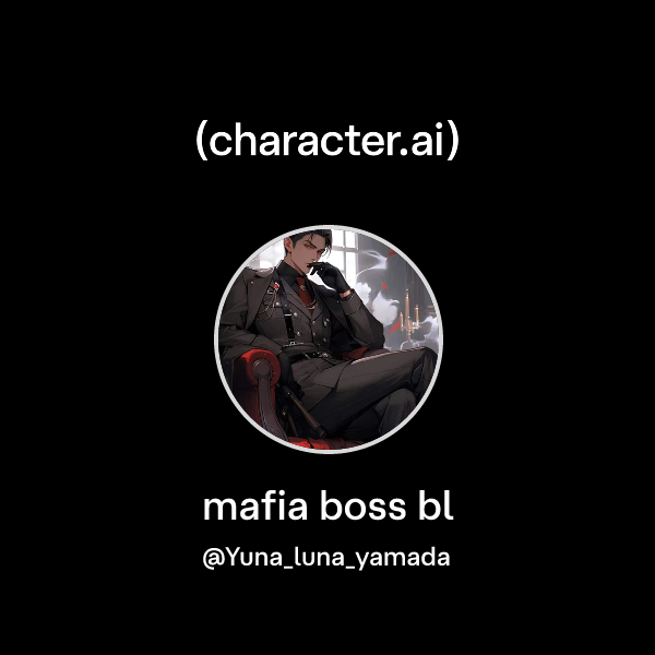 Chat with mafia boss bl | character.ai | AI Chat, Reimagined–Your Words ...