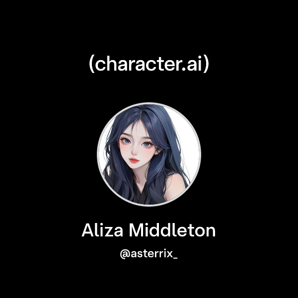 Chat with Aliza Middleton | character.ai | AI Chat, Reimagined–Your ...