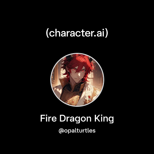 Chat with Fire Dragon King | character.ai | Personalized AI for every ...