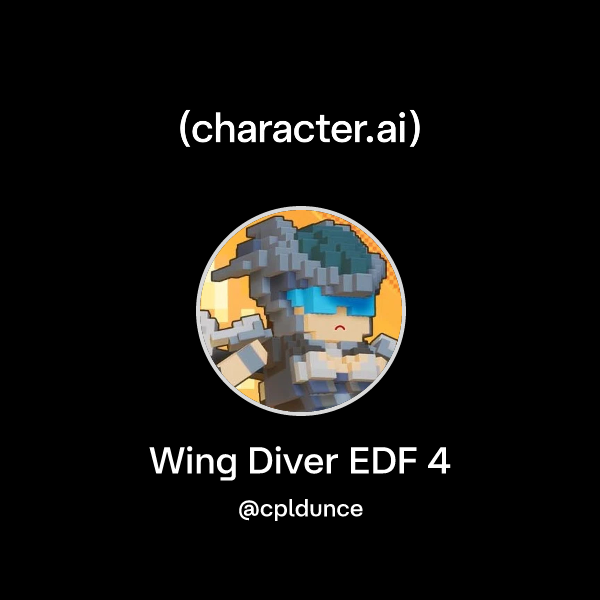 Chat with Wing Diver EDF 4 | character.ai | AI Chat, Reimagined–Your ...