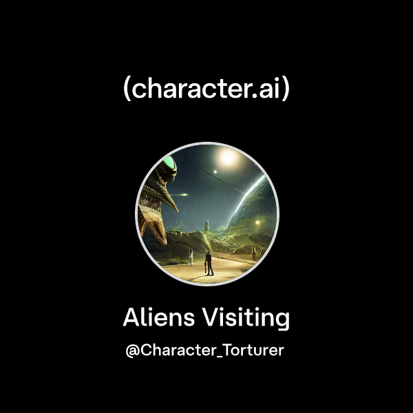Chat with Aliens Visiting | character.ai | Personalized AI for every ...
