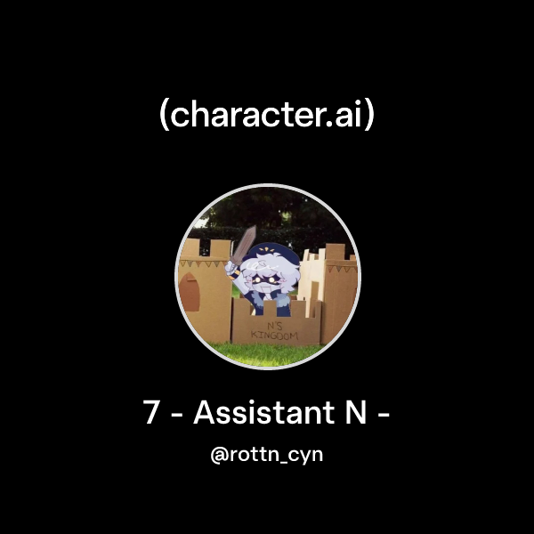 Chat with - Assistant N - | character.ai | Personalized AI for every ...