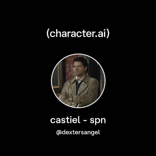 Chat with castiel - spn | character.ai | AI Chat, Reimagined–Your Words. Your World.