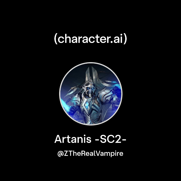 Chat with Artanis -SC2- | character.ai | AI Chat, Reimagined–Your Words ...