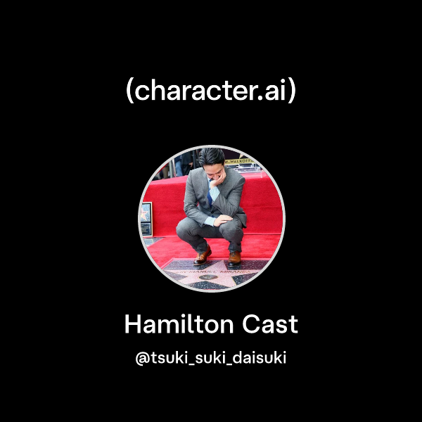 Chat with Hamilton Cast | character.ai | Personalized AI for every ...