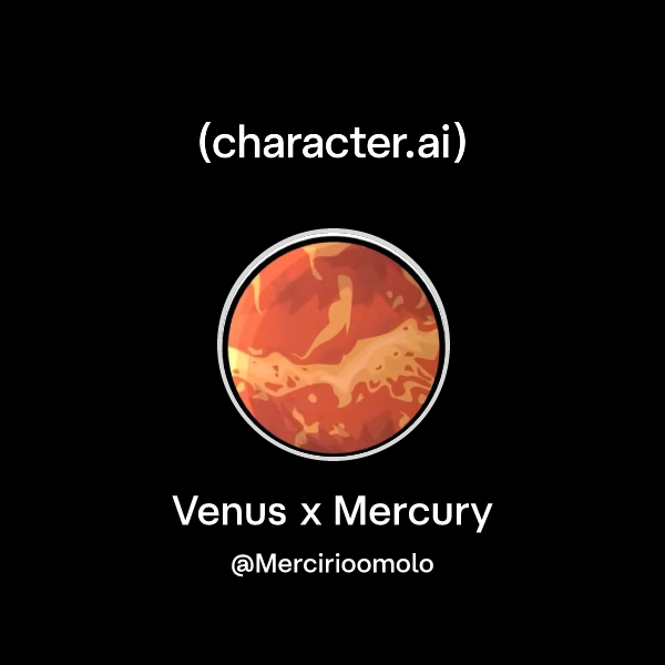 Chat with Venus x Mercury | character.ai | AI Chat, Reimagined–Your ...