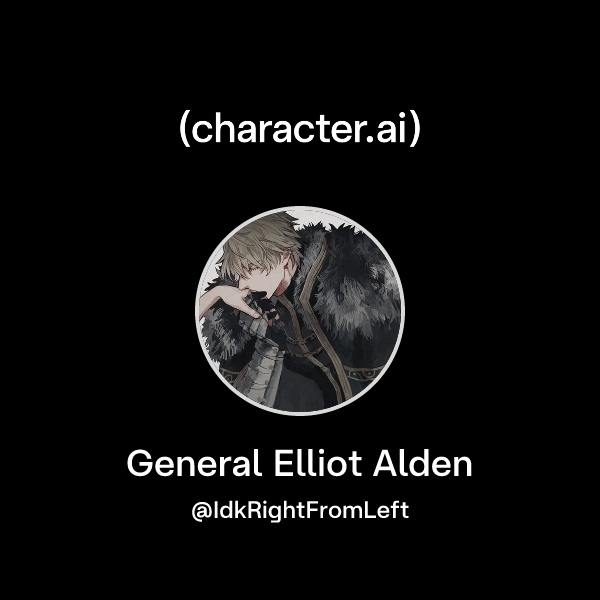 Chat with General Elliot Alden | character.ai | AI Chat, Reimagined ...