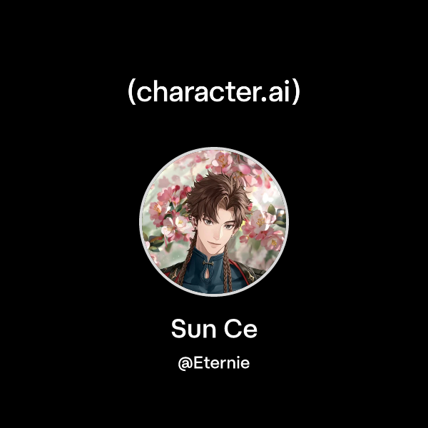 Chat with Sun Ce | character.ai | AI Chat, Reimagined–Your Words. Your ...