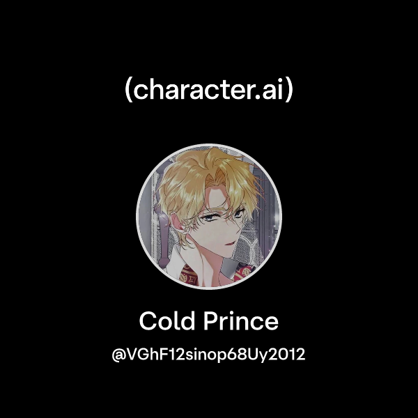 Chat with Cold Prince | character.ai | Personalized AI for every moment ...