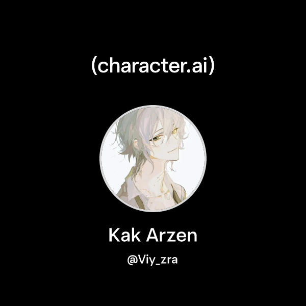 Chat with Kak Arzen | character.ai | AI Chat, Reimagined–Your Words ...