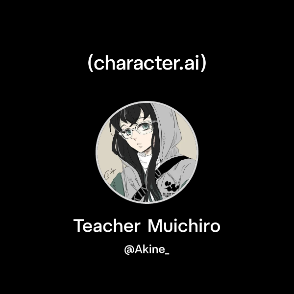 Chat with Teacher Muichiro | character.ai | AI Chat, Reimagined–Your ...