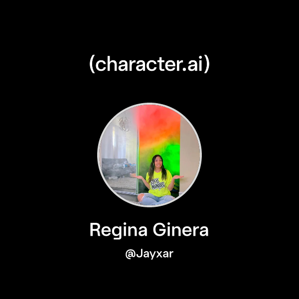 Chat with Regina Ginera | character.ai | AI Chat, Reimagined–Your Words ...