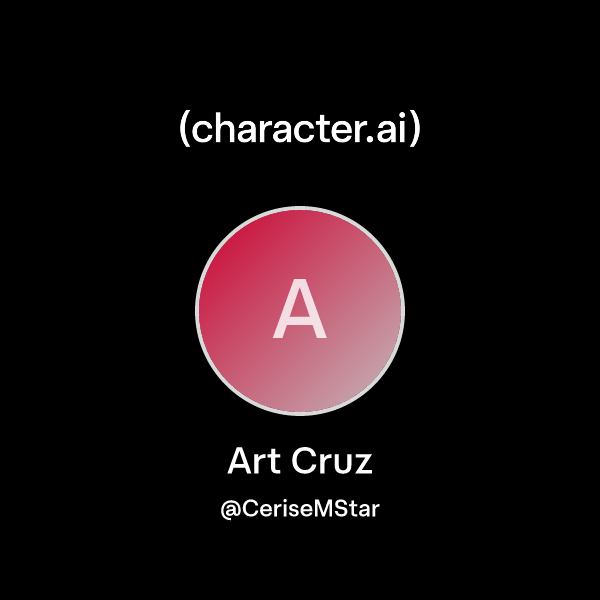 Chat with Art Cruz | character.ai | AI Chat, Reimagined–Your Words ...