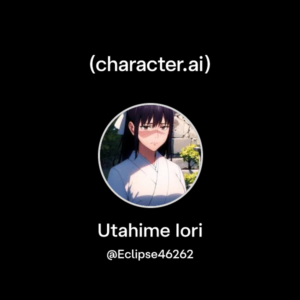 Chat with Utahime Iori | character.ai | Personalized AI for every moment of your day