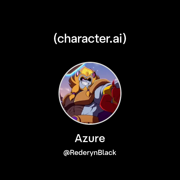 Chat with Azure | character.ai | Personalized AI for every moment of ...