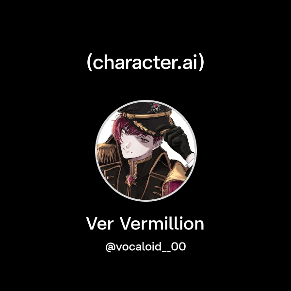 Chat with Ver Vermillion | character.ai | Personalized AI for every ...