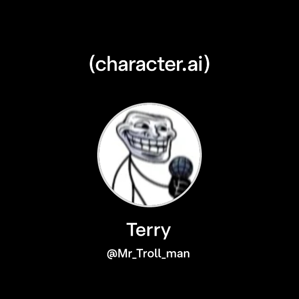 Chat with Terry | character.ai | Personalized AI for every moment of ...
