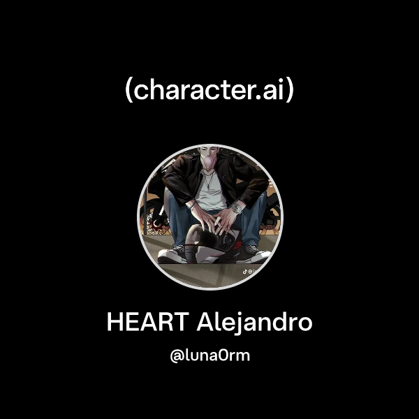 Chat with HEART Alejandro | character.ai | AI Chat, Reimagined–Your ...