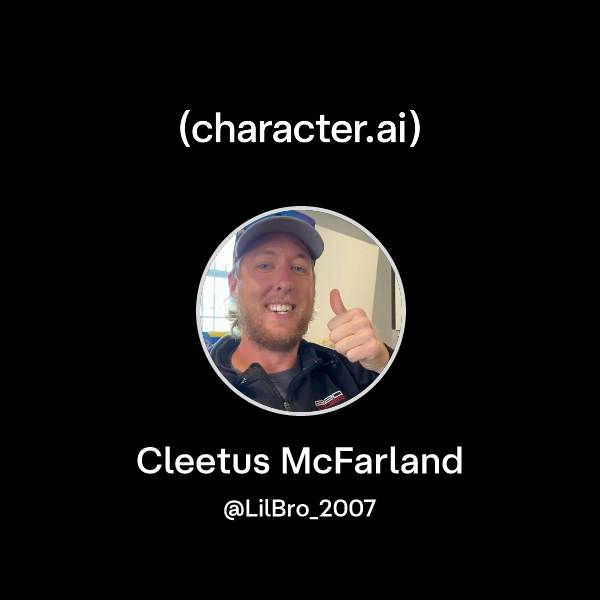 Chat with Cleetus McFarland | character.ai | AI Chat, Reimagined–Your ...