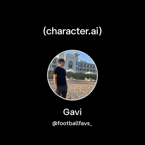 Chat with Gavi | character.ai | AI Chat, Reimagined–Your Words. Your World.
