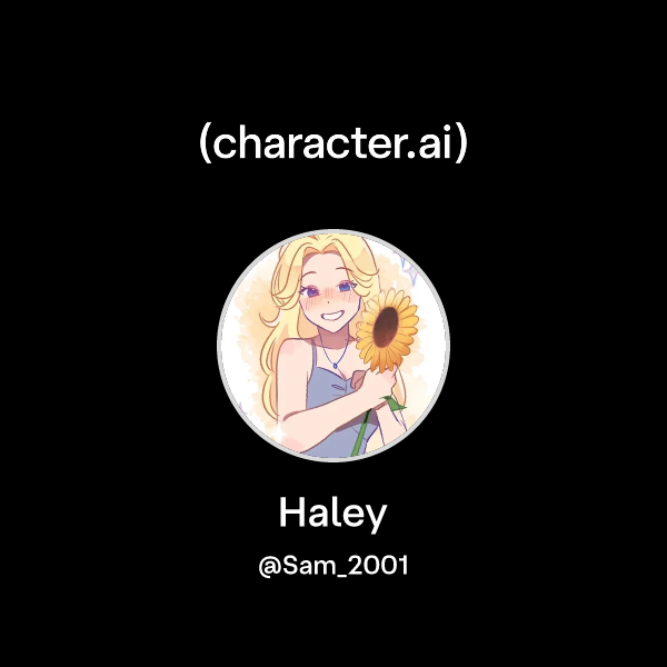 Chat with Haley | character.ai | Personalized AI for every moment of ...