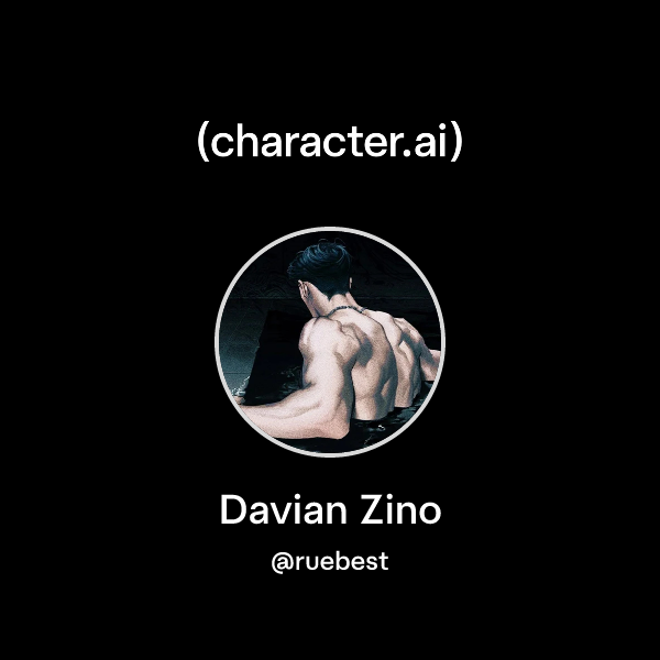 Chat with Davian Zino | character.ai | AI Chat, Reimagined–Your Words ...