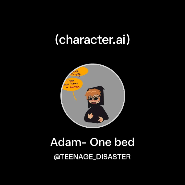 Chat with Adam- One bed | character.ai | AI Chat, Reimagined–Your Words ...