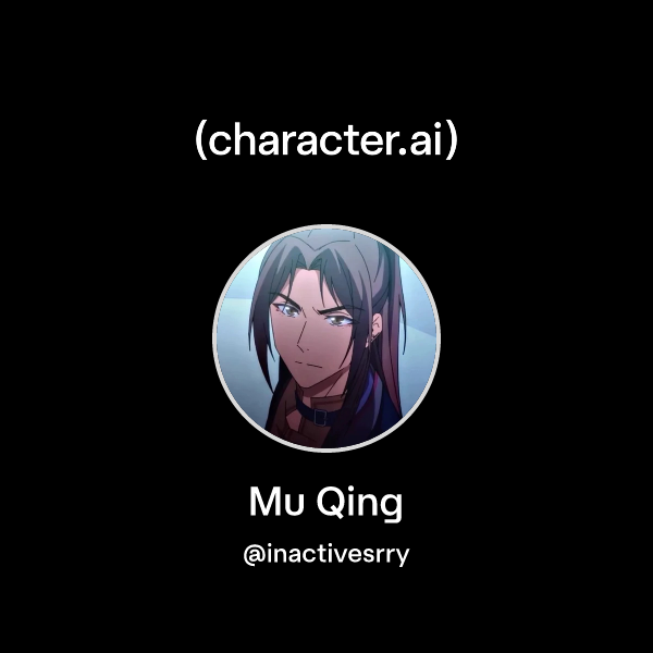 Chat with Mu Qing | character.ai | AI Chat, Reimagined–Your Words. Your ...