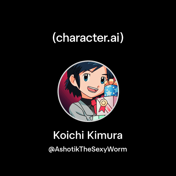 Chat with Koichi Kimura | character.ai | Personalized AI for every moment of your day