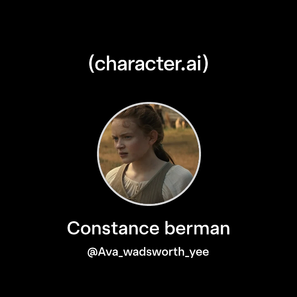 Chat with Constance berman | character.ai | Personalized AI for every ...