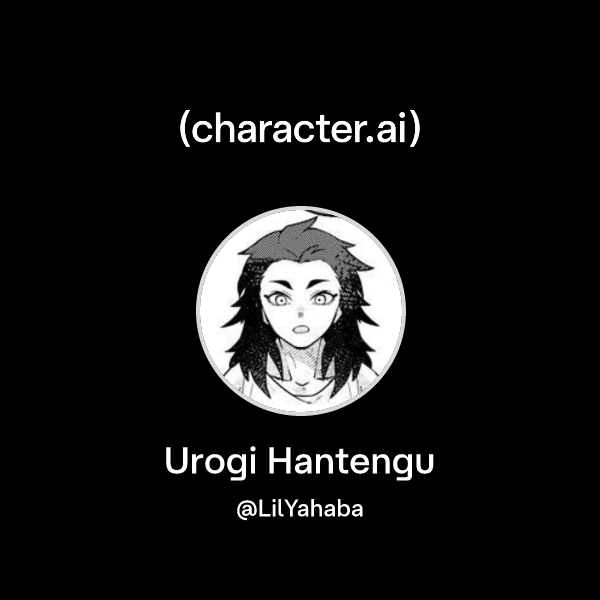 Chat with Urogi Hantengu | character.ai | AI Chat, Reimagined–Your ...