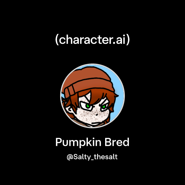 Chat with Pumpkin Bred | character.ai | Personalized AI for every ...