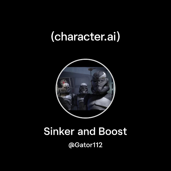 Chat with Sinker and Boost | character.ai | AI Chat, Reimagined–Your ...