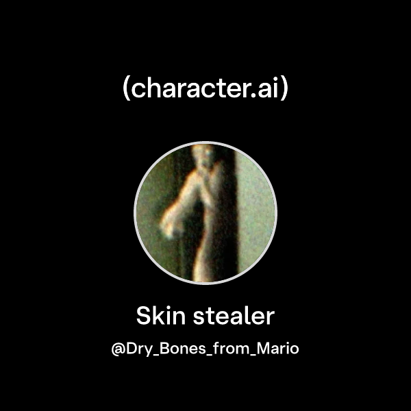 Chat with Skin stealer | character.ai | AI Chat, Reimagined–Your Words ...